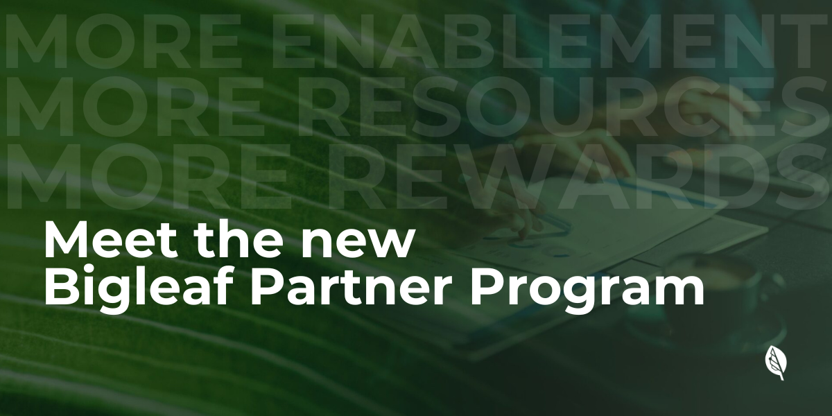 Introducing: The New Bigleaf Partner Program